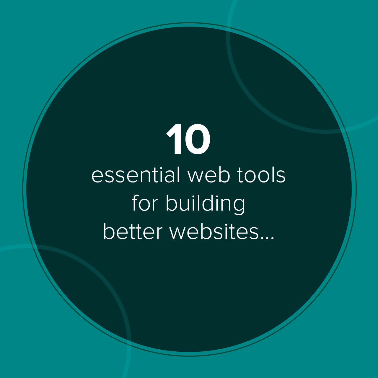 10 essential web tools for building better websites