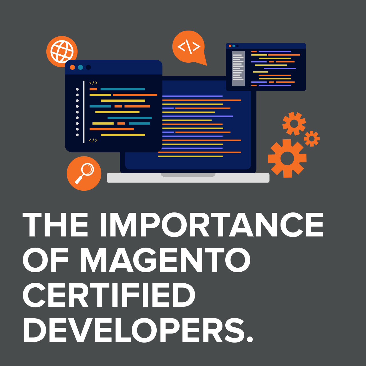 The Importance of a Certified Magento Developer for your eCommerce Pro