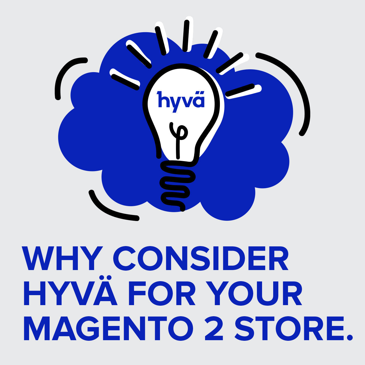 Why Consider Hyvä for your Magento 2 Store