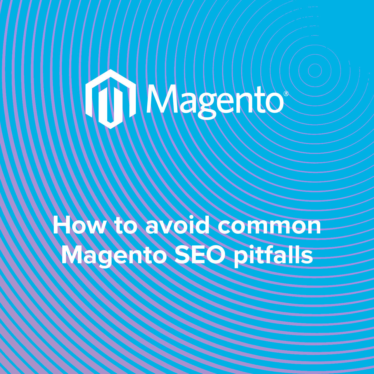 How to Avoid Common Magento SEO Pitfalls